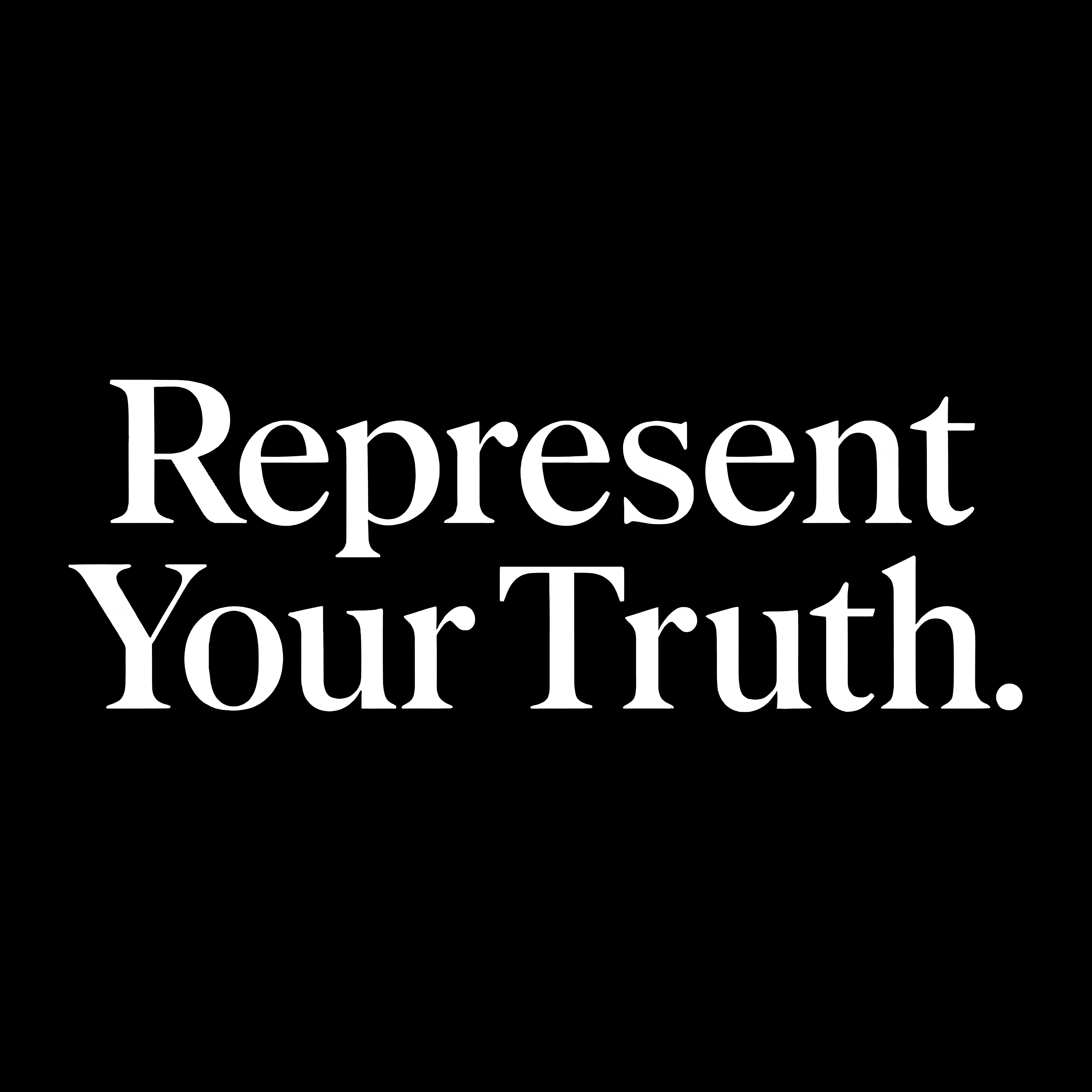 Represent Your Truth